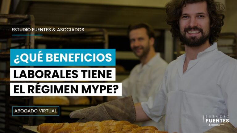 Beneficios del régimen MYPE para el trabajador: ¿Qué ventajas ofrece?