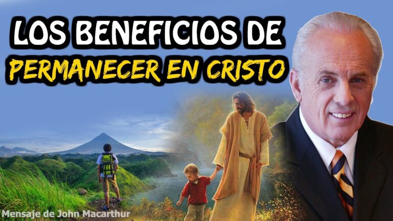 Beneficios de Permanecer en Cristo: Una Vida Transformada