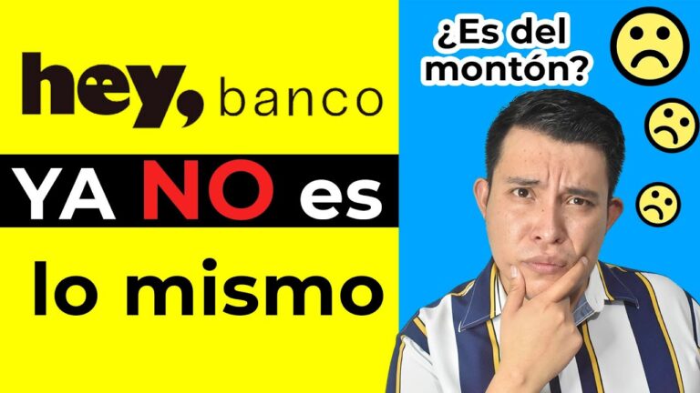 Beneficios de Hey Banco: ¿Por qué elegir esta entidad financiera?