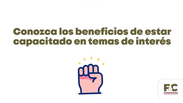 Beneficios de contar con personal capacitado